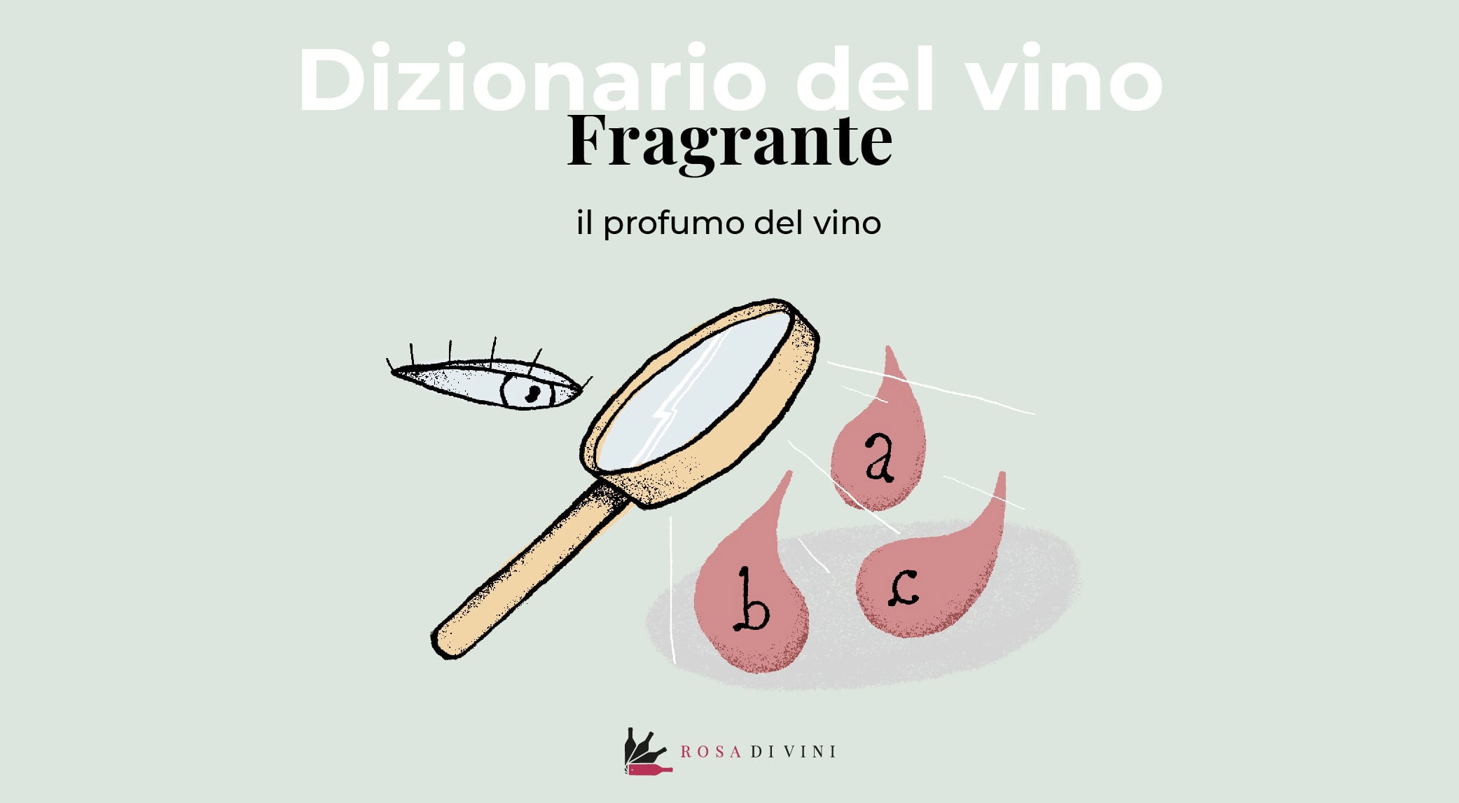 Fragrante: il profumo del vino • ROSADIVINI